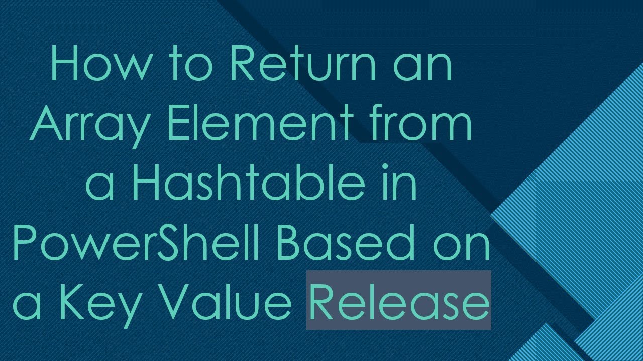 How To Return An Array Element From A Hashtable In Powershell Based On 2895