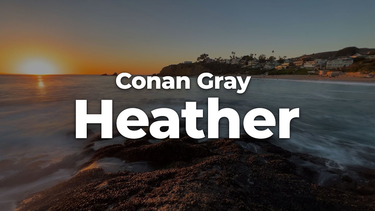 Conan Gray - Heather (Letra/Lyrics) | Official Music Video - YouTube