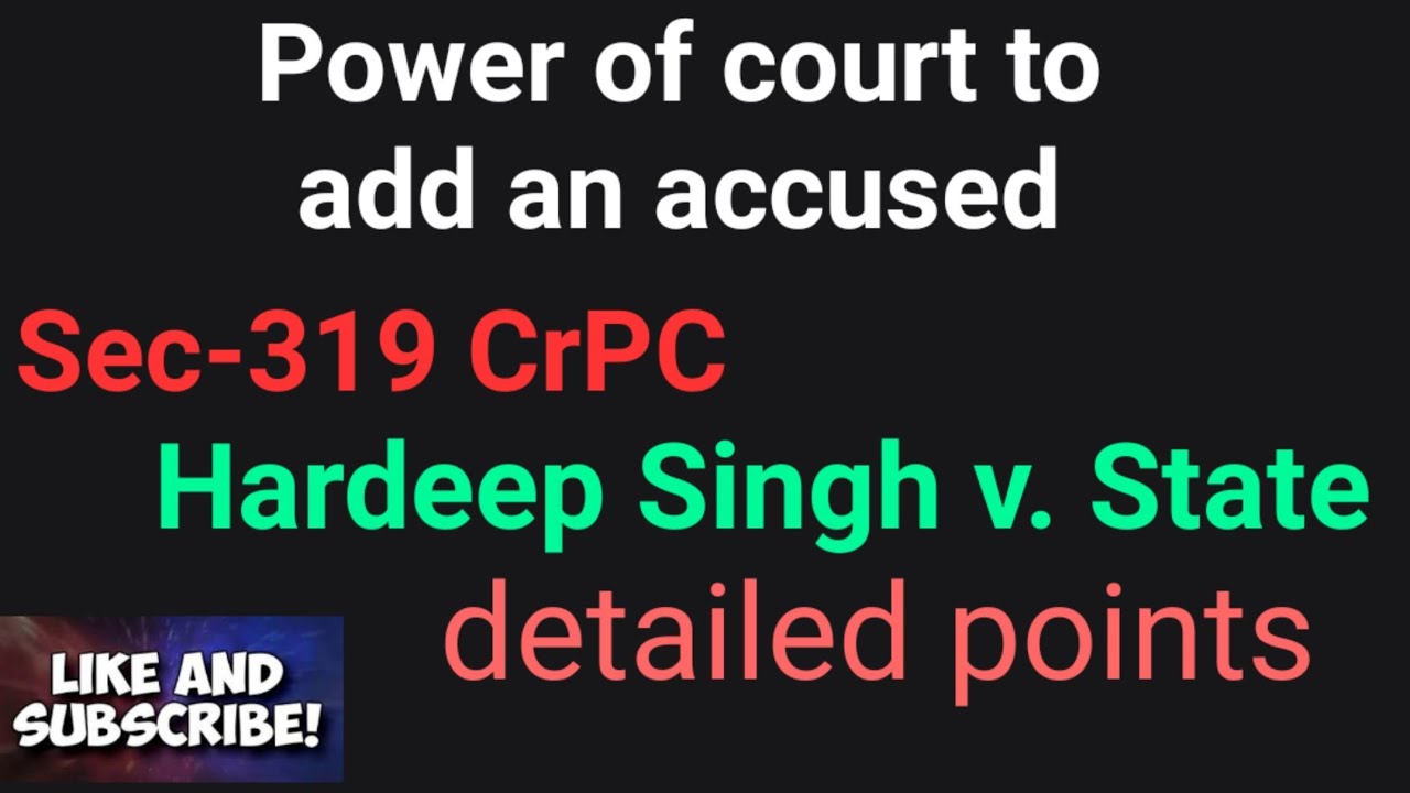 Sec-319 CrPC- Power of court to add accused subsequently - YouTube
