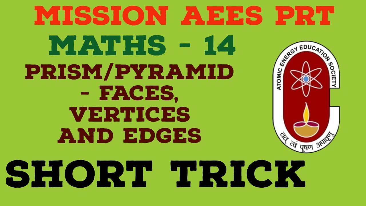 Maths - 14 for AEES PRT Prism/Pyramid - Faces Vertices and Edges Trick ...