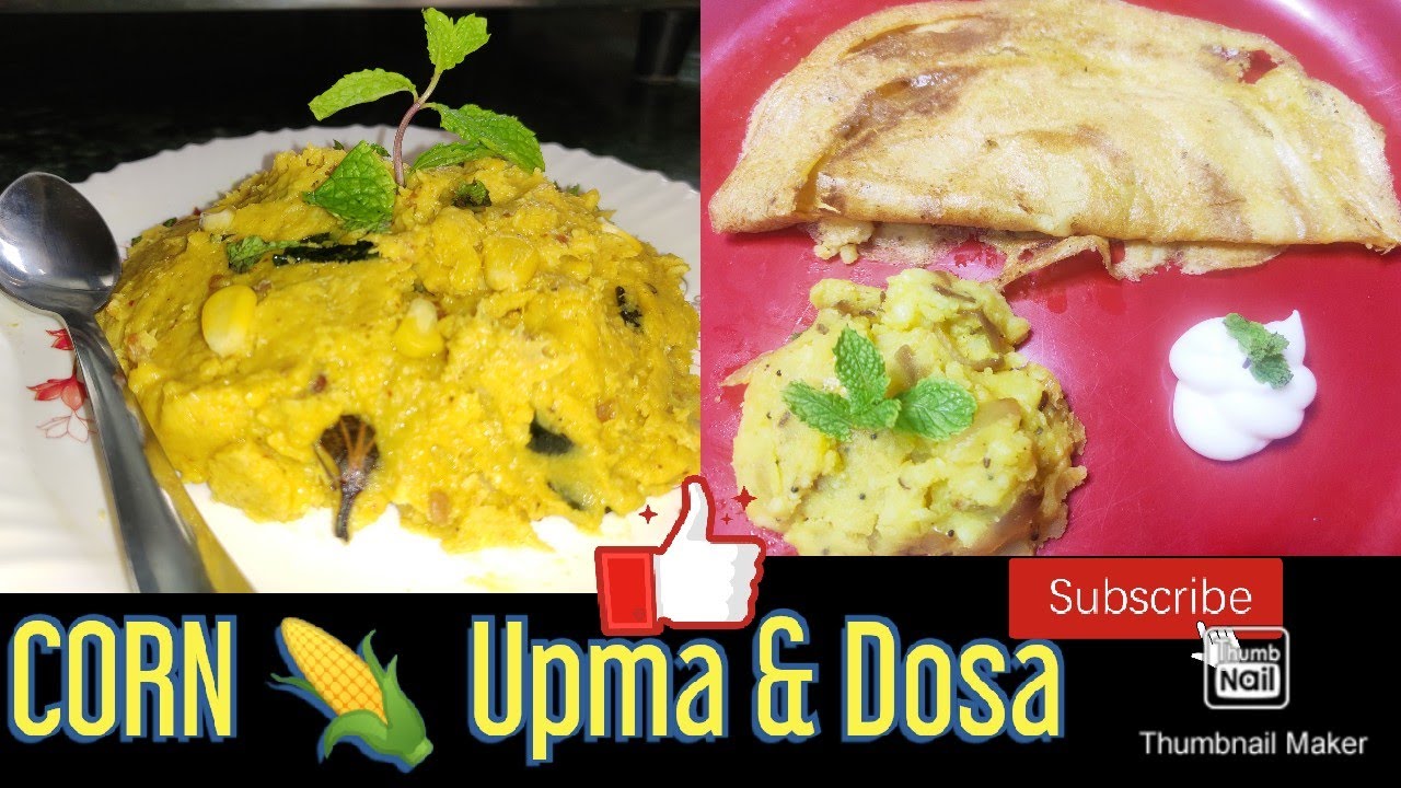 Corn 🌽 Upma and dosa for breakfast and snack receipe# healthy food ...