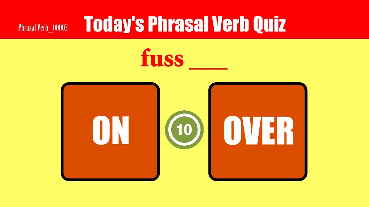 [Everyday English] Phrasal Verb Quiz + Meaning + Example | Phrasal Verb ...