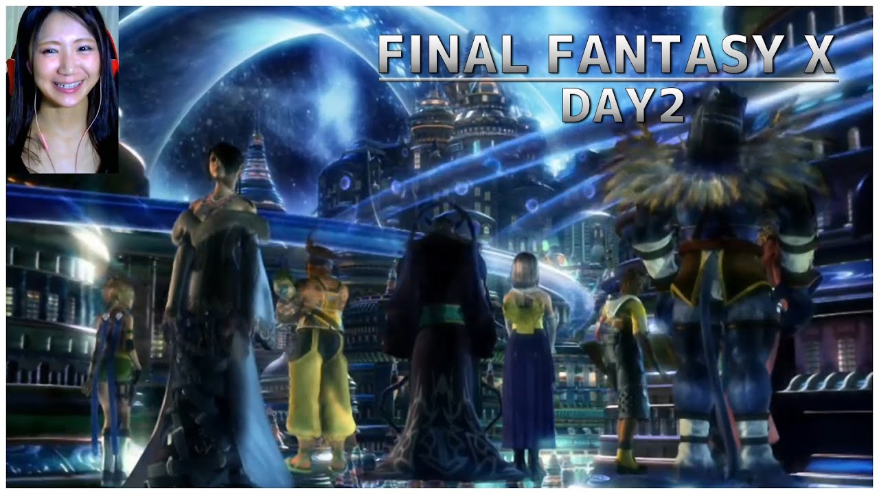 FINAL FANTASY X HD Remaster 【DAY2】 - YouTube