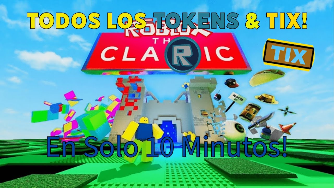 [EVENTO] TODOS LOS TIX & TOKENS EN ROBLOX CLASSIC HUB! EN MENOS DE 10 ...
