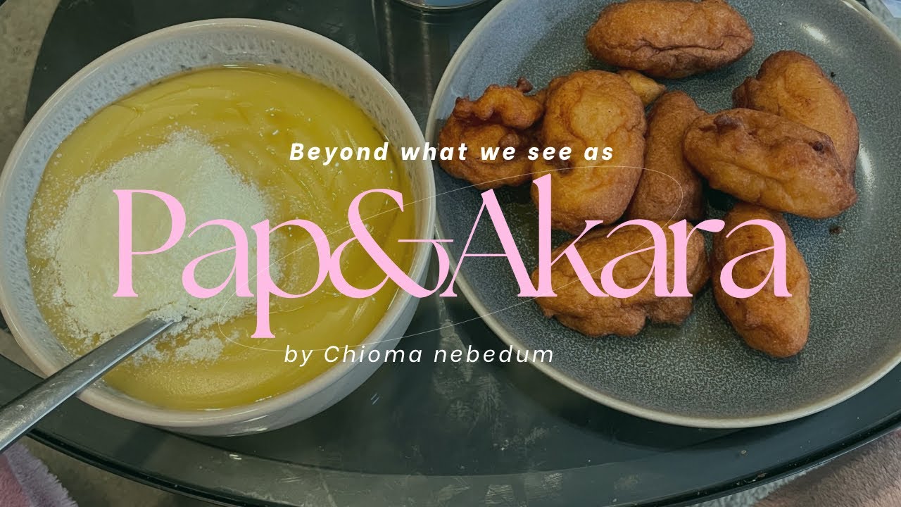 Truth about pap and akara - YouTube