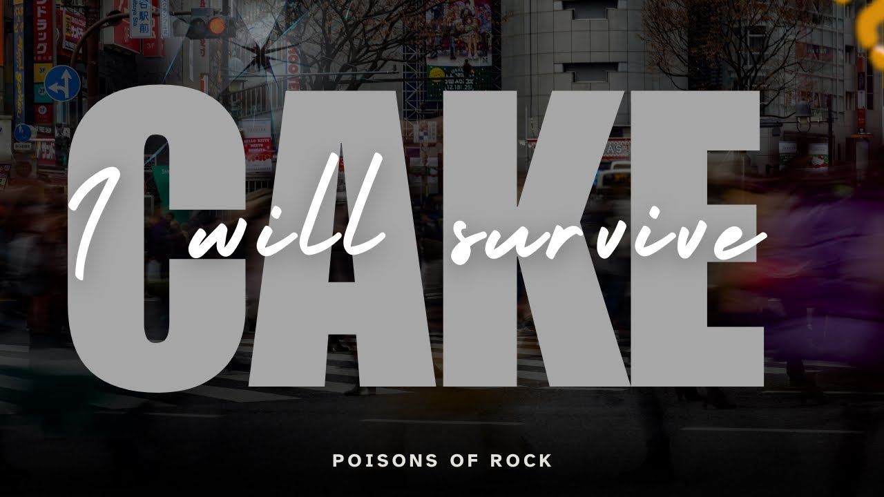 CAKE - I will survive (1996) Lyrics Video - YouTube