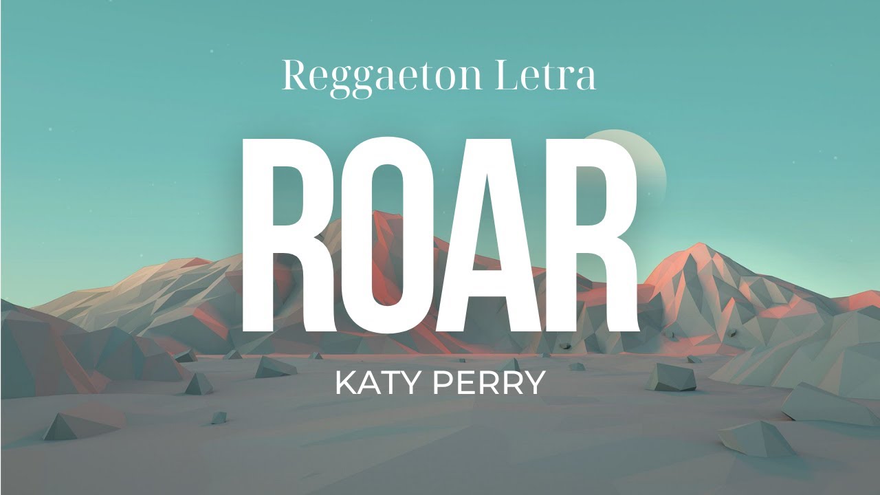 Katy Perry - Roar (Lyrics) - YouTube