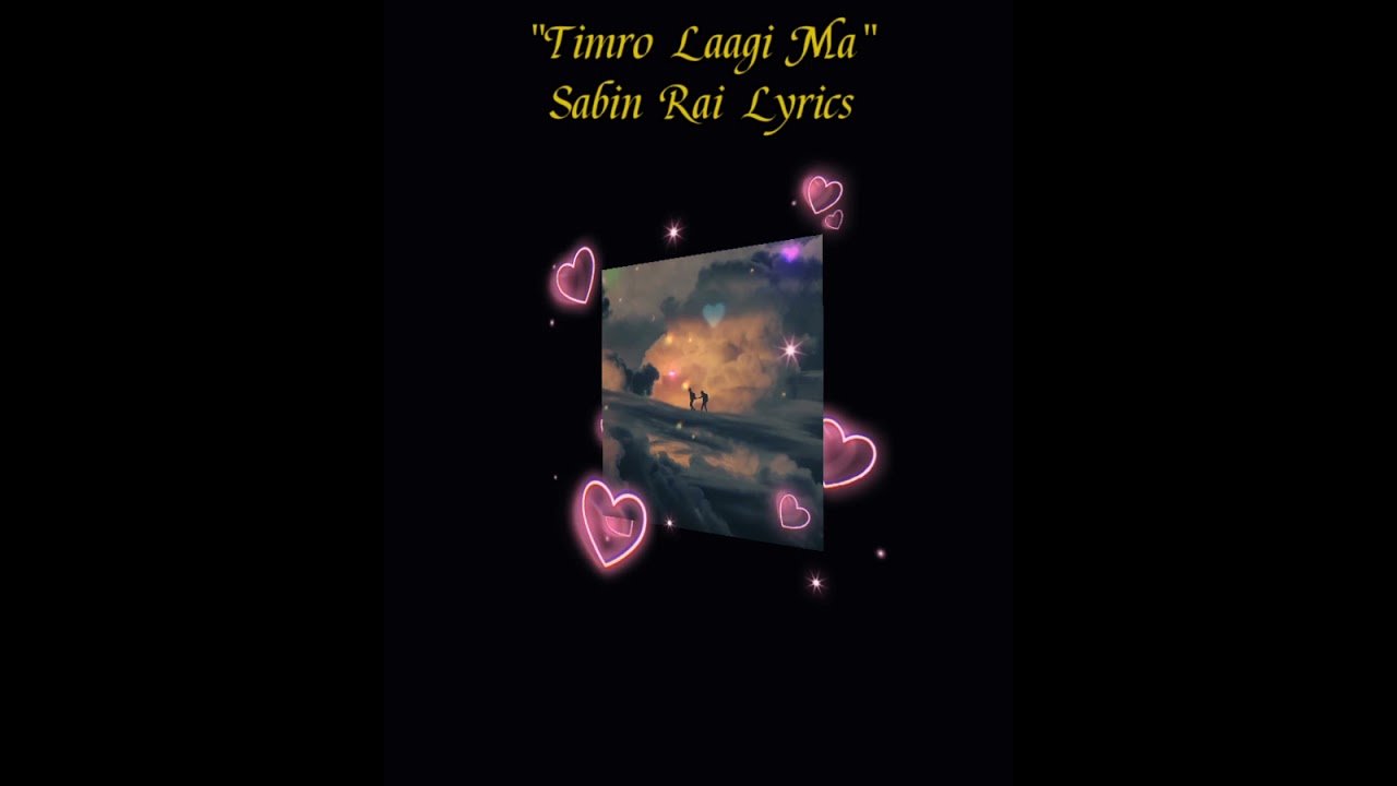 Timro Lagi Ma | Sabin Rai Lyrics - YouTube