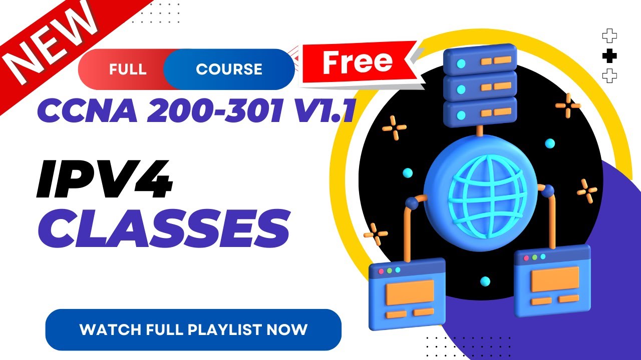17. IPv4 Classes | CCNA 200-301 v1.1 | CCNA v1.1 | New CCNA Full Course ...