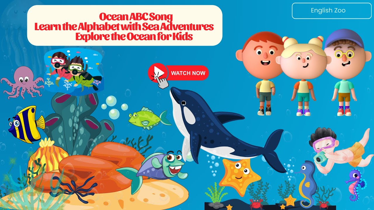 Ocean ABC Song | Learn the Alphabet with Sea Adventures | Explore the ...