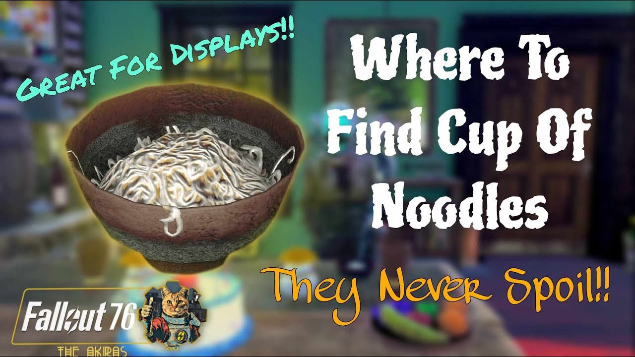Fallout 76 Where To Find: The Cup Of Noodles! - YouTube