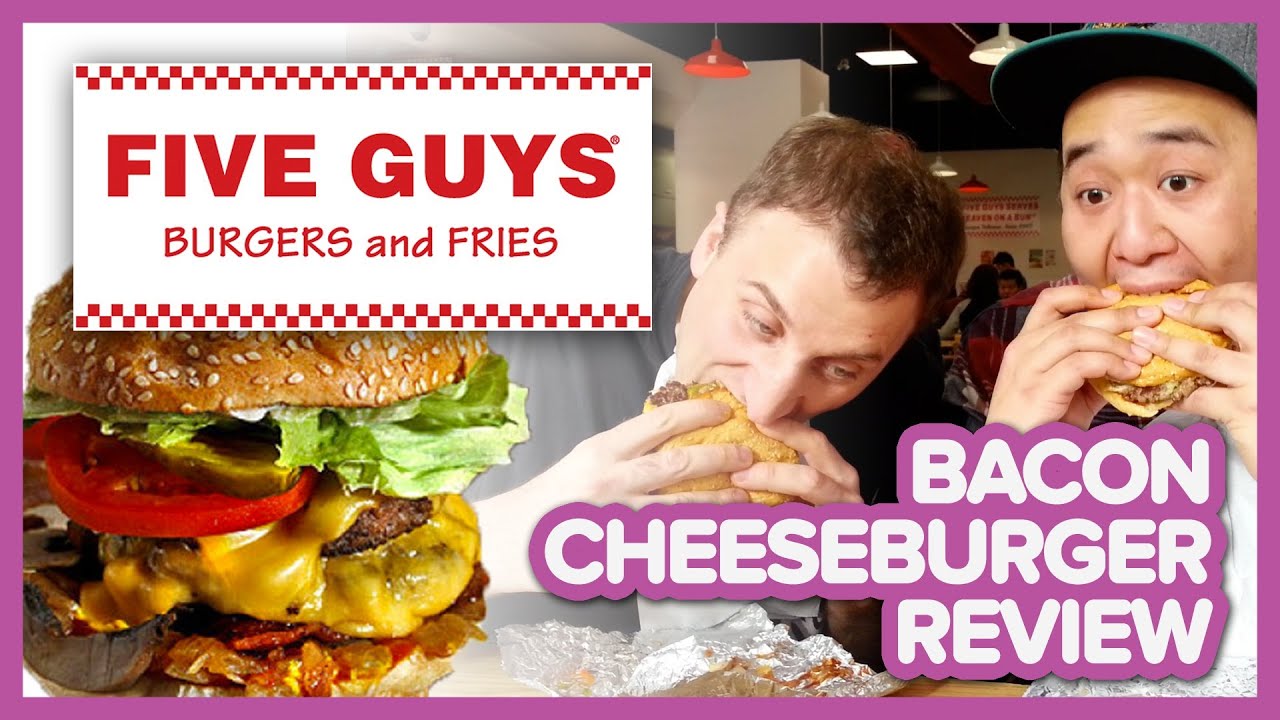 Five Guys Burgers Fries Bacon Cheeseburger Review Youtube