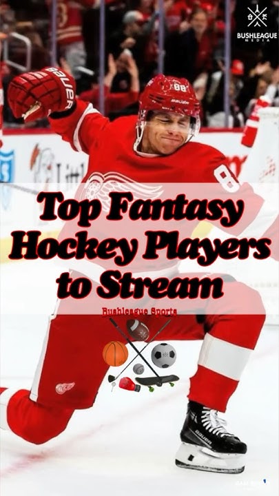 Top Fantasy Hockey Players to Stream 🏒 #NHL #Hockey #fantasyhockey # ...