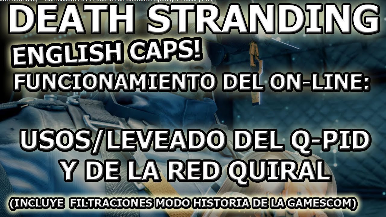 DEATH STRANDING: STORY, ONLINE, QPID AND CHIRAL NET #DEATHSTRANDING ...