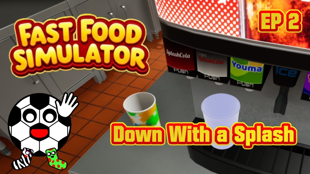 Going Down with a Splash ... Cola - Fast Food Simulator EP2 - YouTube