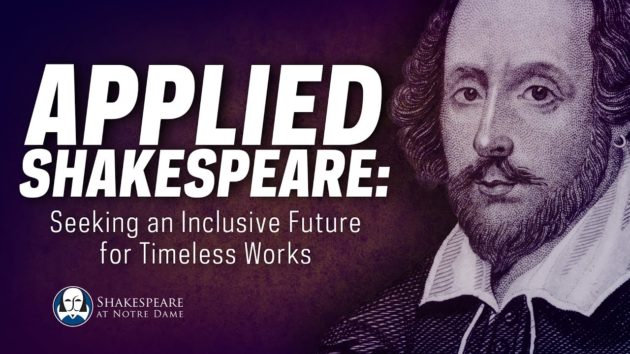 Applied Shakespeare: Seeking an Inclusive Future for Timeless Works ...