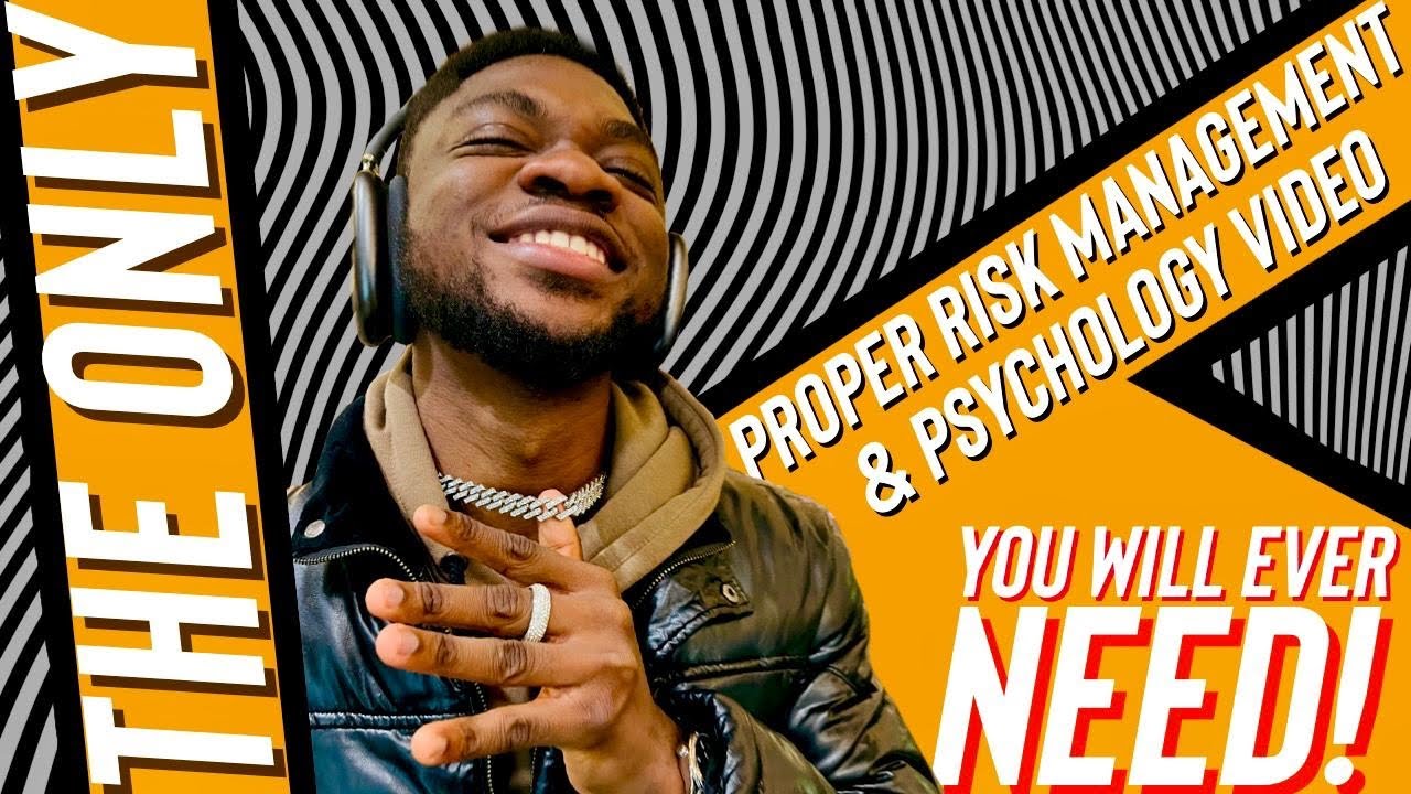 The Only Proper Risk Management & Psychology Video You Will Ever Need ...