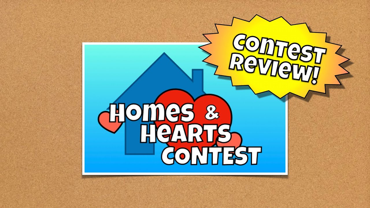 Homes and Hearts Contest Review! - YouTube