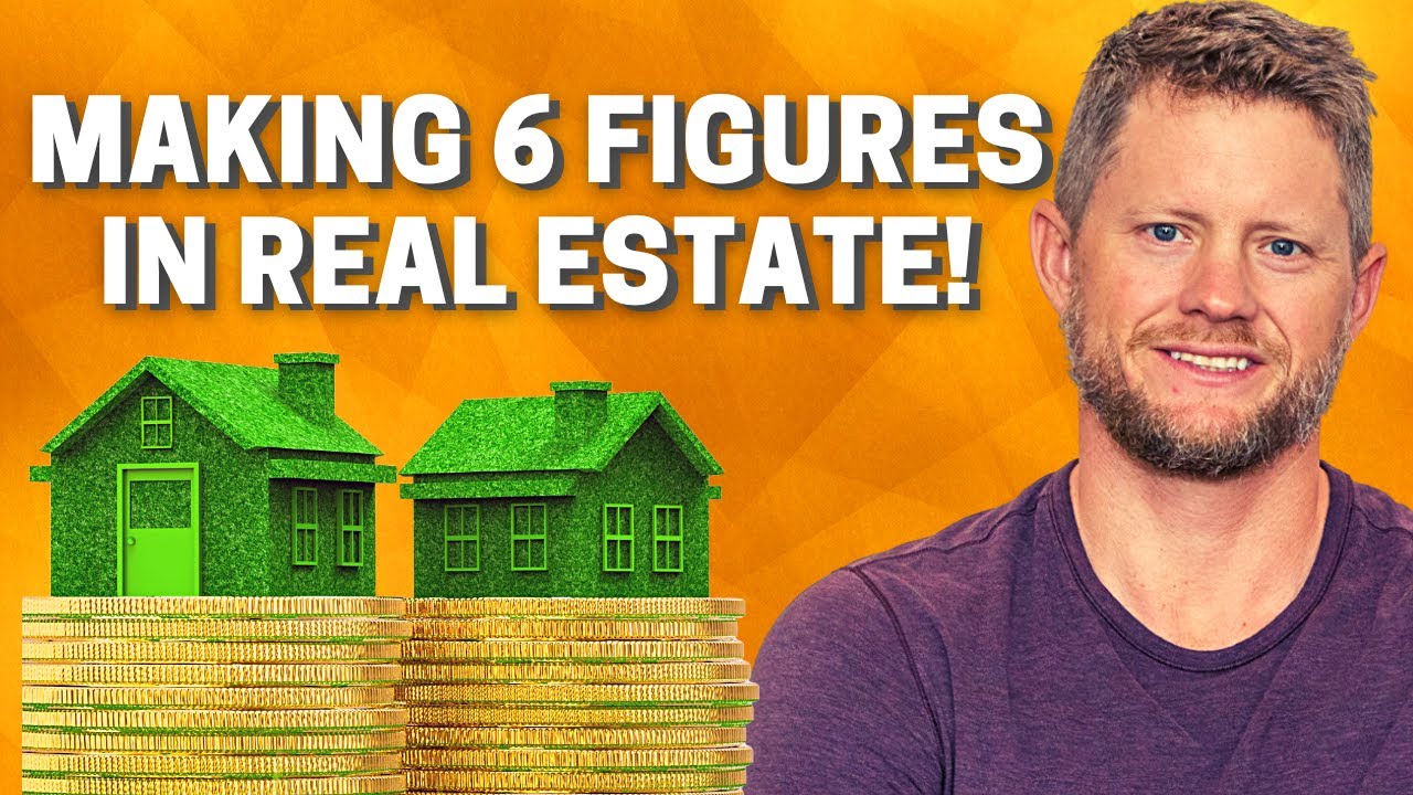 how-to-make-6-figures-in-real-estate-in-less-than-a-year-youtube
