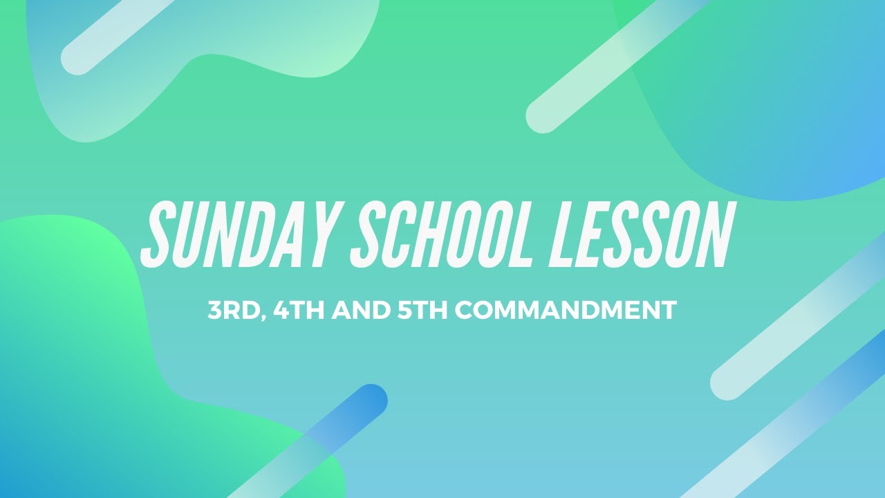 Sunday school lesson- 3rd,4th and 5th commandment - YouTube