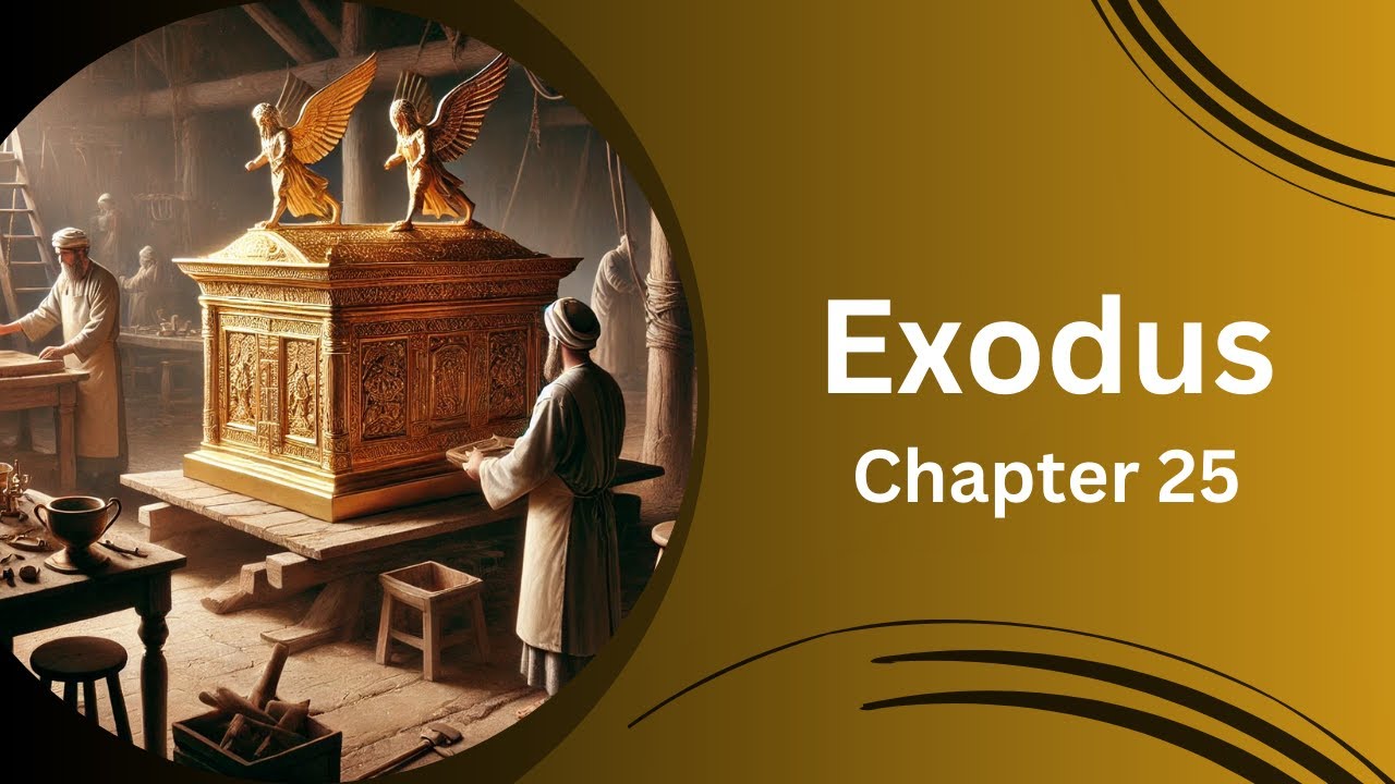 Exodus 25: What Instructions Did God Give for the Tabernacle? | King ...