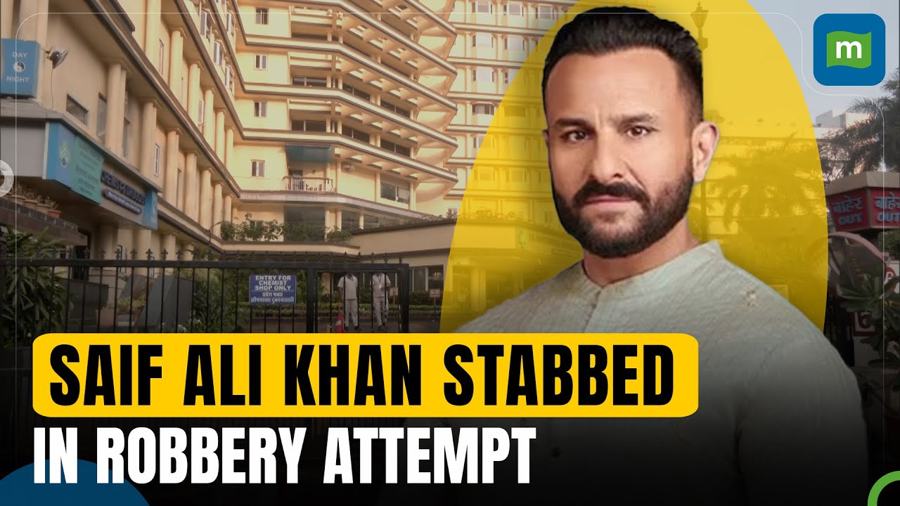 Breaking: Actor Saif Ali Khan Stabbed in Robbery Attempt at His Mumbai ...