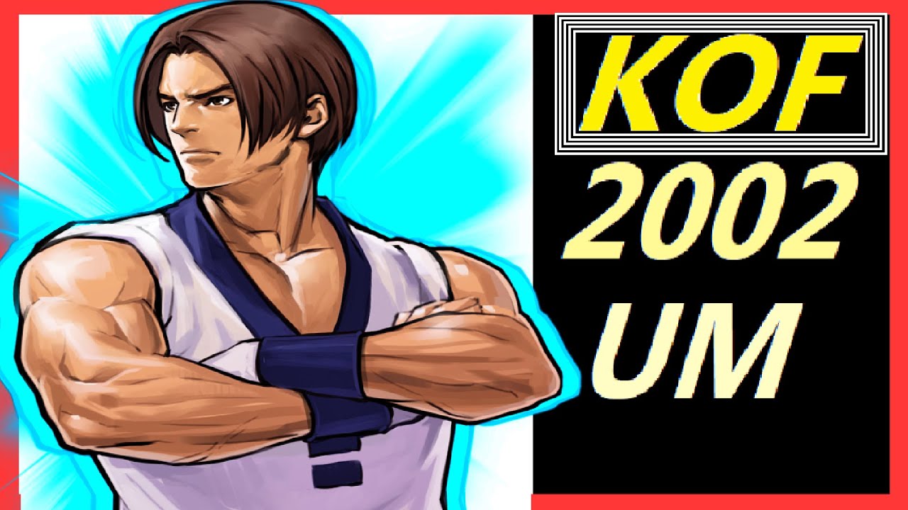 COMBO 100% KIM KOF 2002 UM - YouTube