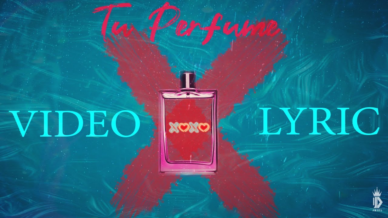 J Kiel - Tu perfume feat. Zarah Music [Vídeo Lyric] - YouTube