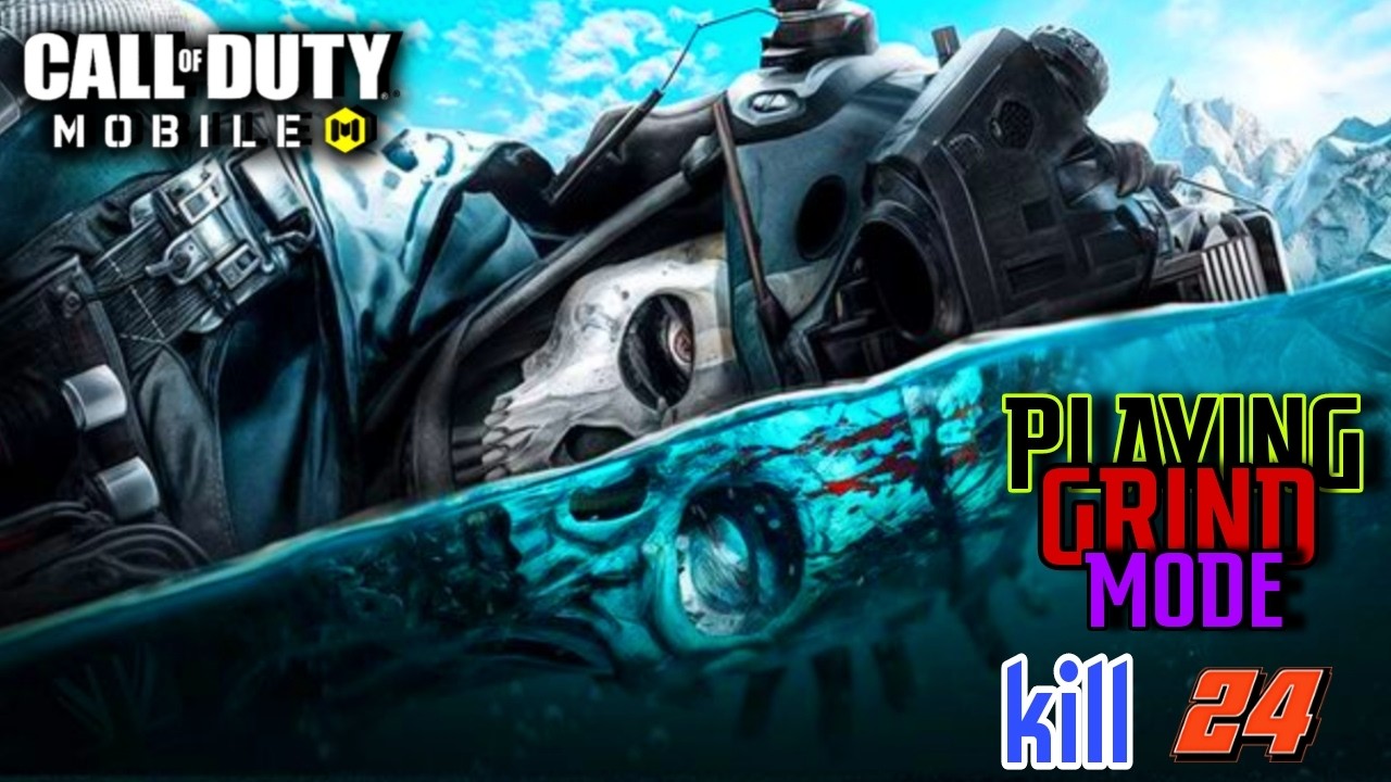 COD MOBILE - (GRIND MODE) || 24 KILL☠ || OP GAMEPLAY || - YouTube