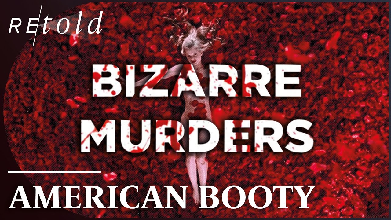 American Booty | Bizarre Murders (Full True Crime Documentary) - YouTube