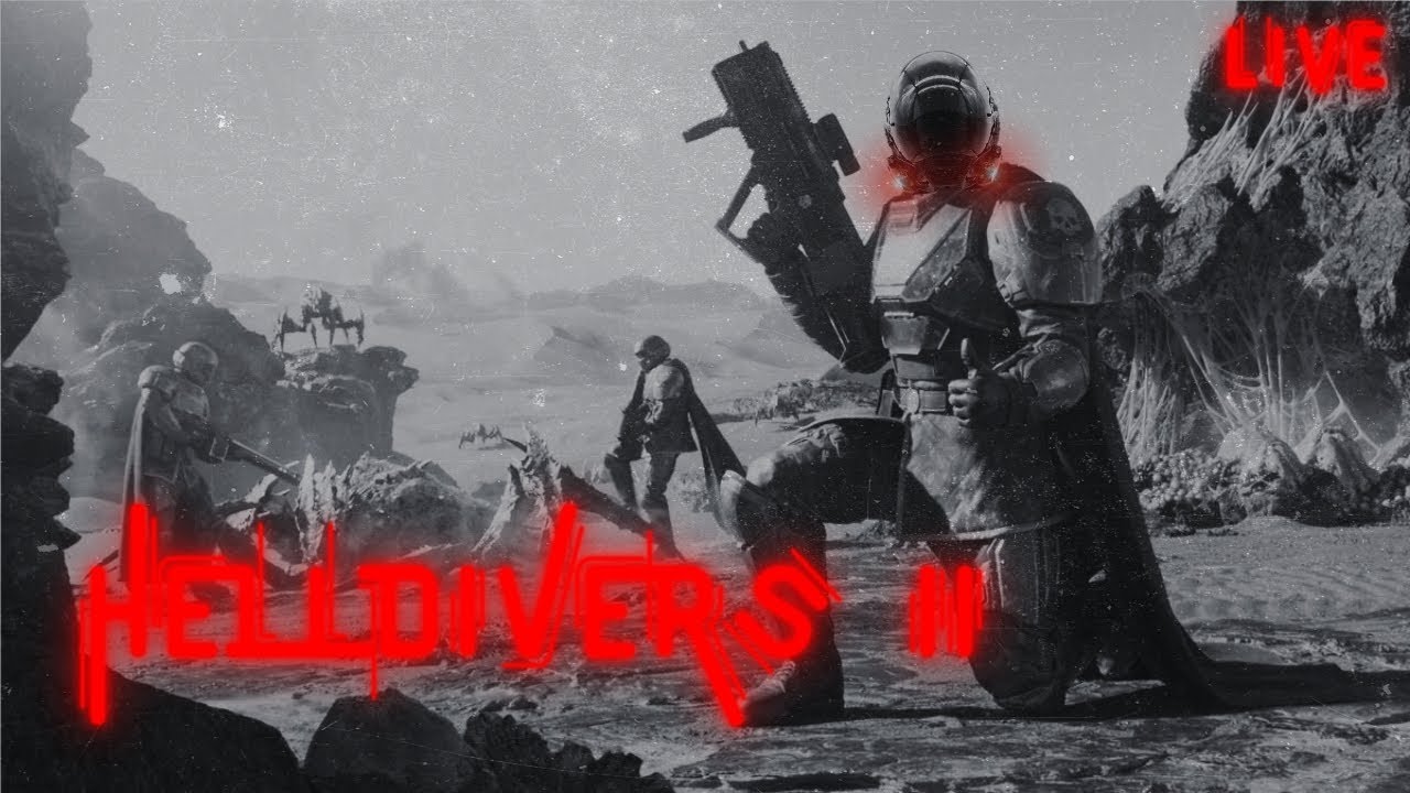HELLDIVERS 2 - FOR SUPER EARTH! - ON HELLDIVE! - LIVE - YouTube