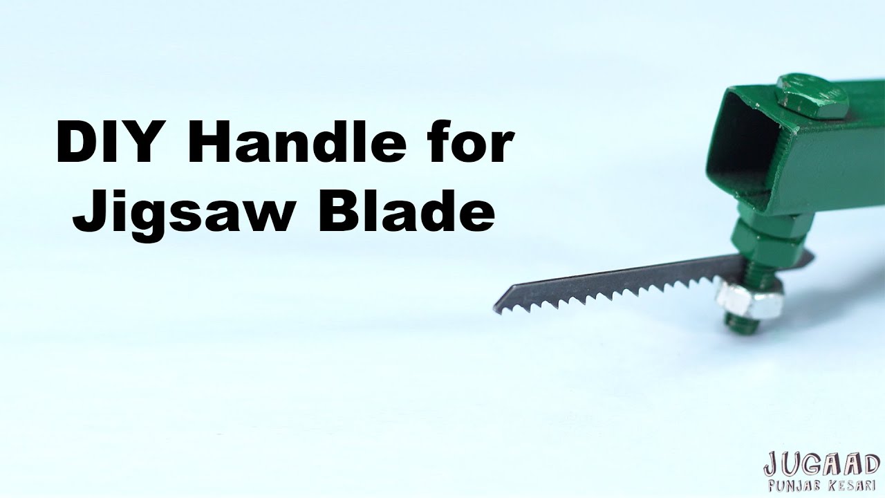 How to Make a Handle for Jigsaw Blade - YouTube