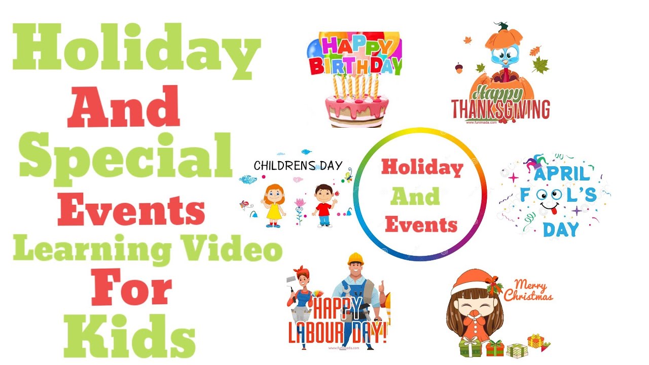Learn About Holidays And Special Events | Learning Video For Kids ...