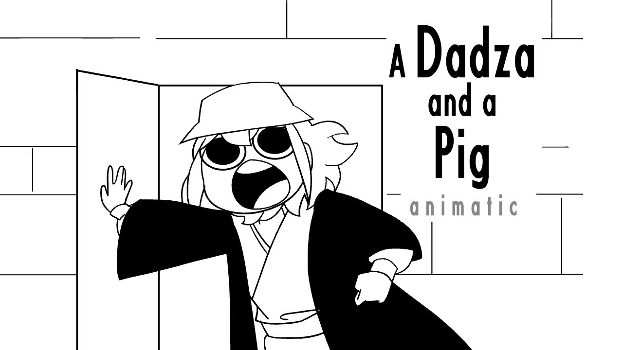 A Dadza and a Pig | Animatic - YouTube