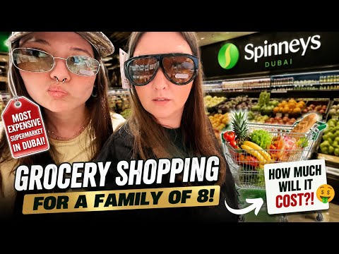 Family of 8 Grocery Shopping at Dubai's Most Expensive Supermarket!