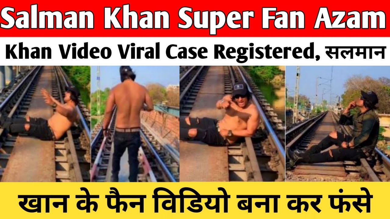 Salman Khan Super Fan Azam Khan Video Viral Case Registered | सलमान खान ...