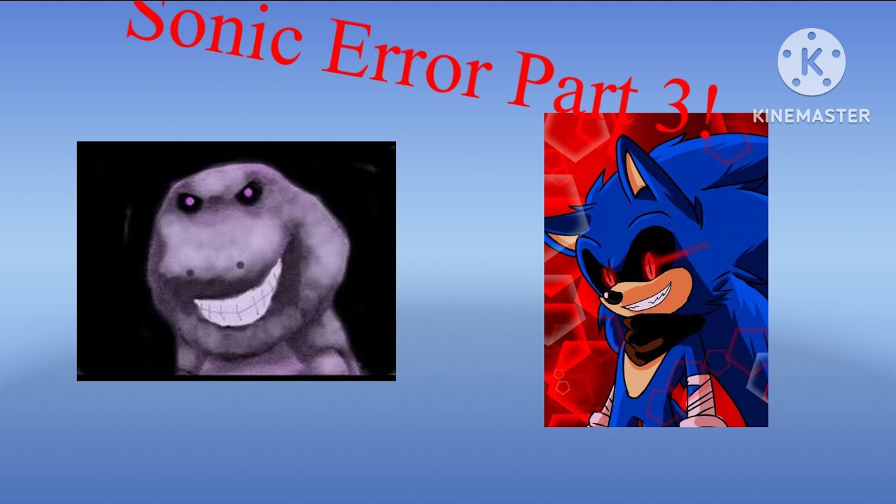 Sonic error part 3 - YouTube