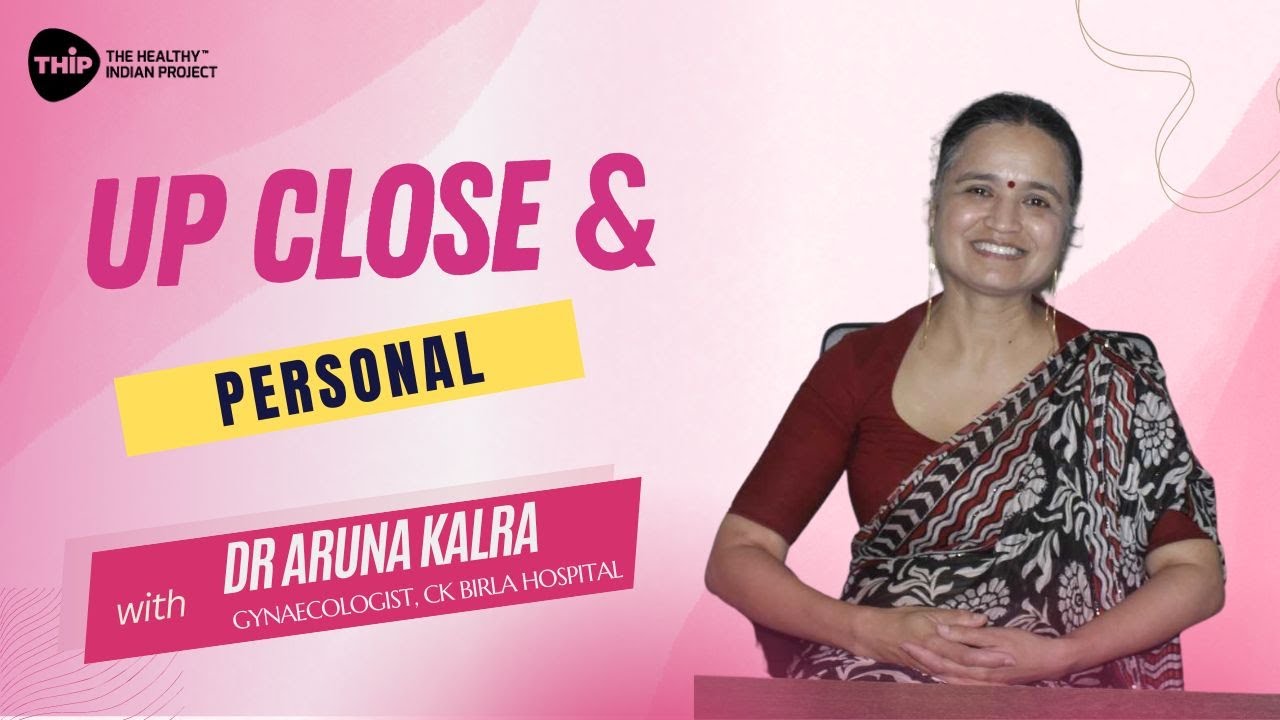 Up Close and Personal with Dr Aruna Kalra, Director of OBGYN at CK ...