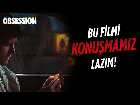 OBSESSION: Ne Dilediğine Dikkat Et - Film İncelemesi