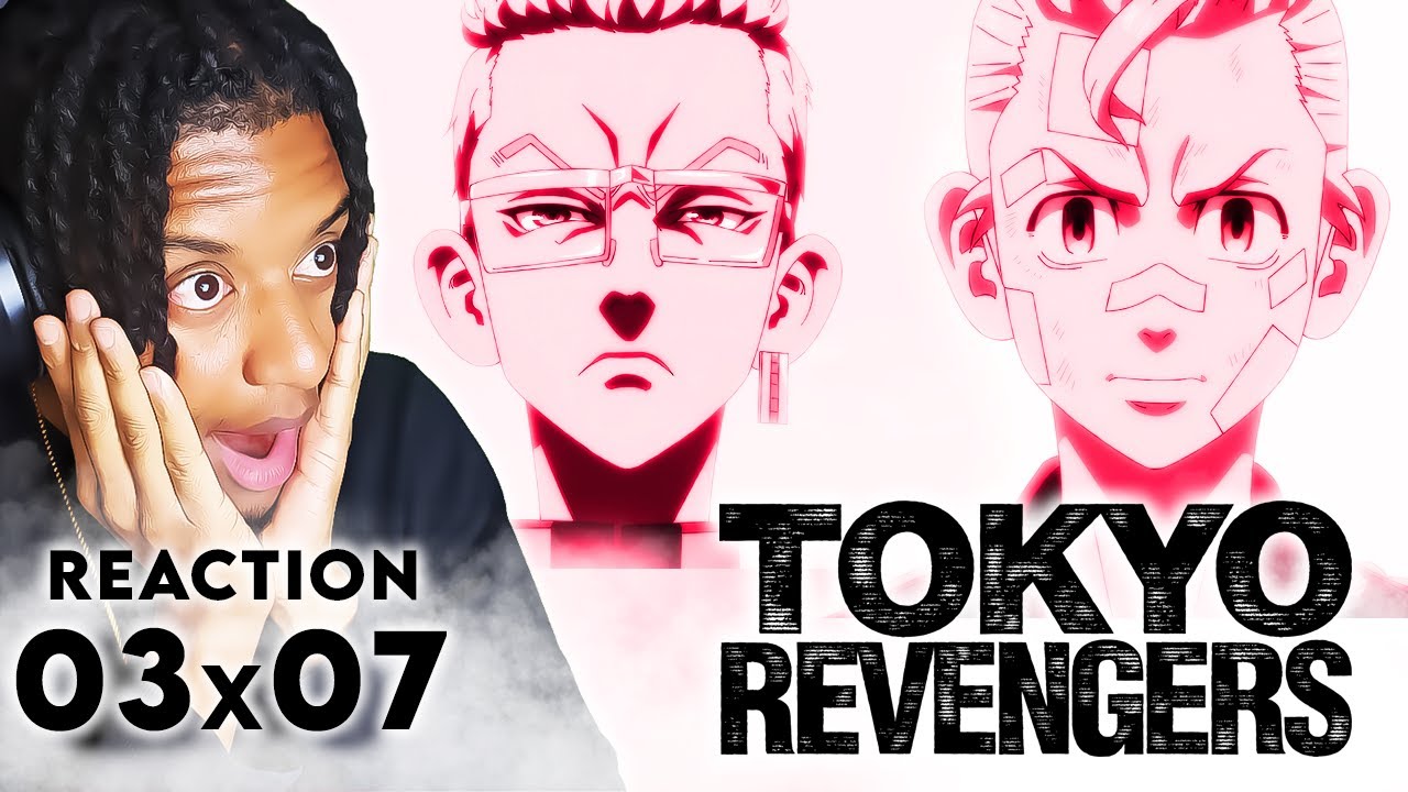 The Final Revenge Begins! | Tokyo Revengers Reaction 3x07 - YouTube