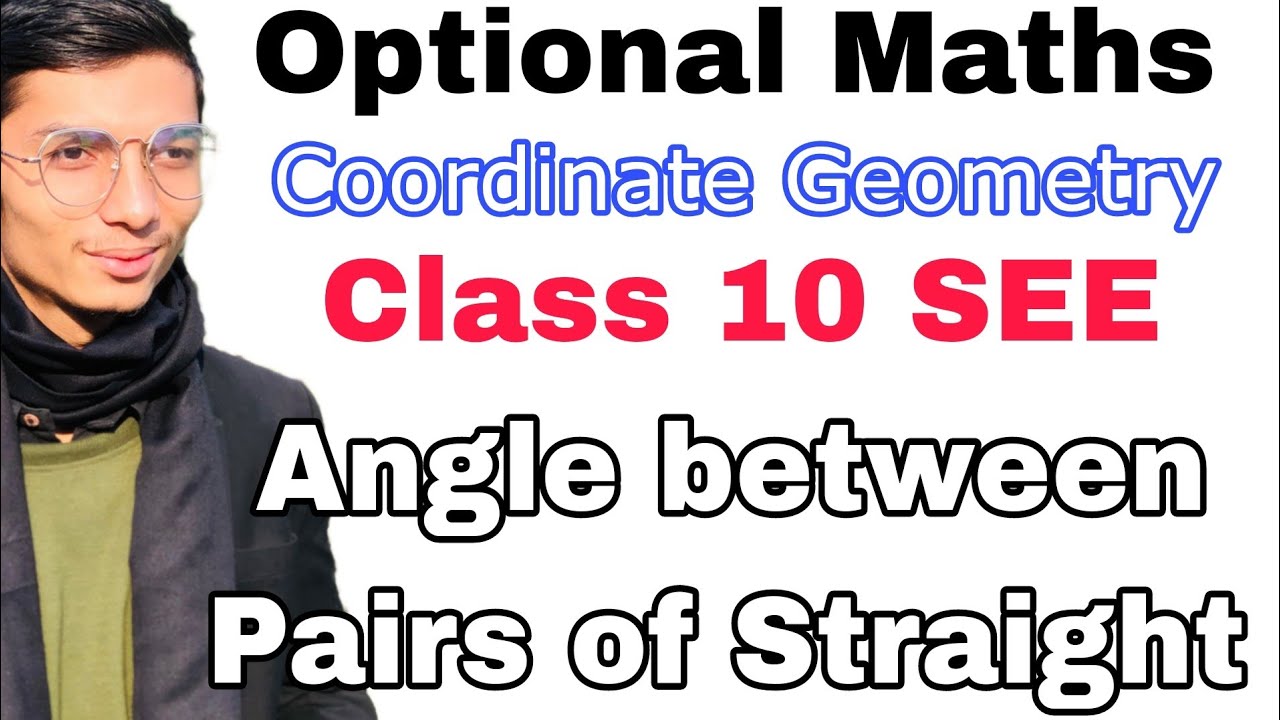 Angle Between Pair Of Straight Line Coordinate Geometry Class 10 SEE angle-between-pair-of-straight-line-coordinate-geometry-class-10-see