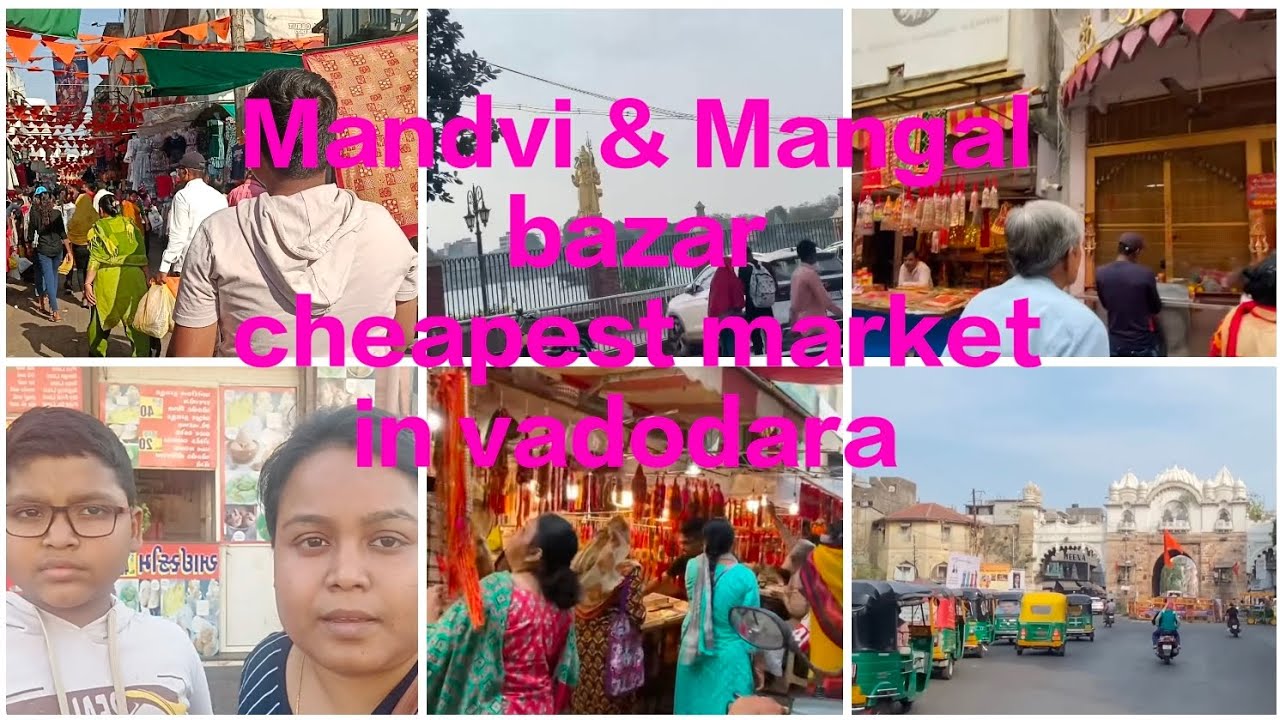 cheapest market in vadodara#Mandvi and Mangal bazar #sudipta Ghosh # ...