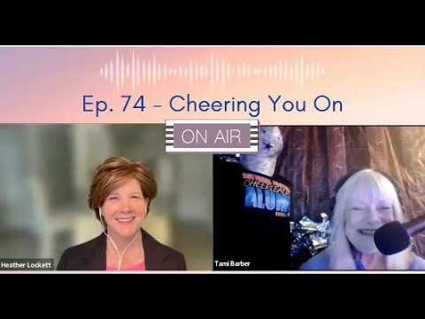Ep. 74 - Cheering You On with Tami Barber #inspiration #podcast #new # ...