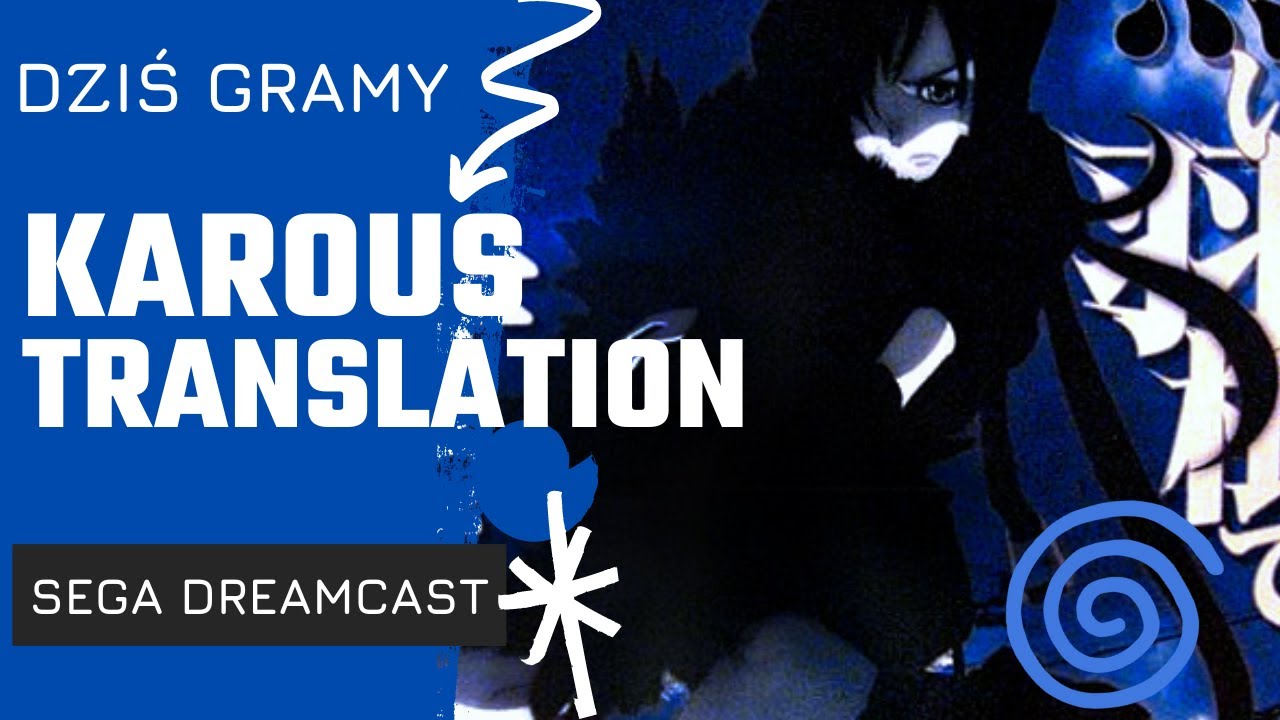 Karous English Translation | SEGA Dreamcast - YouTube