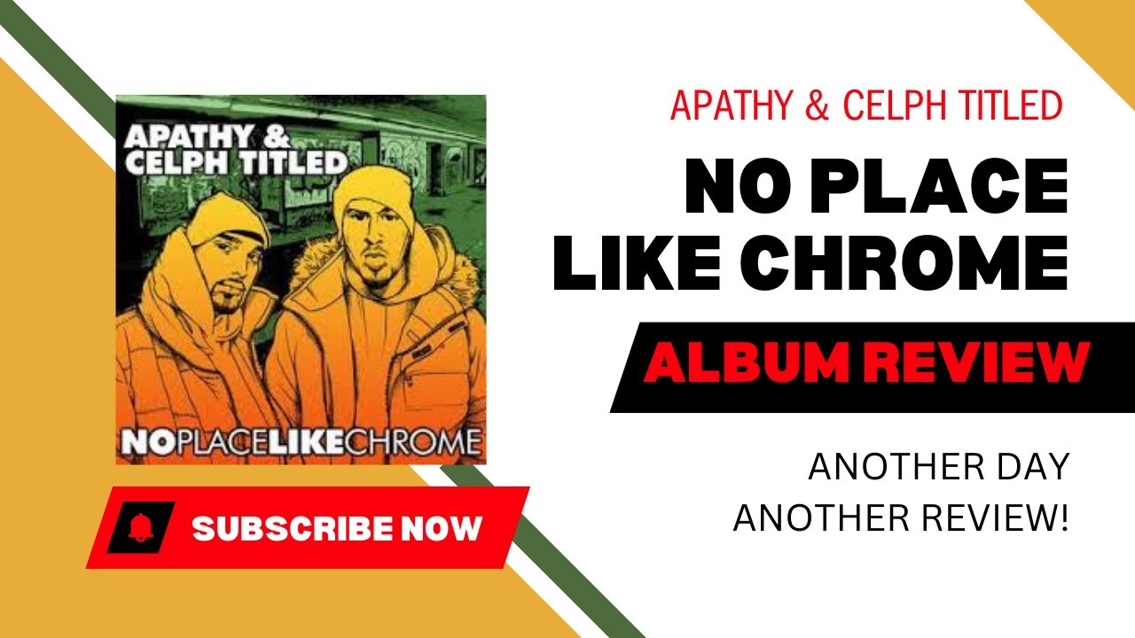 Apathy & Celph Titled - No Place Like Chrome Album Review - YouTube