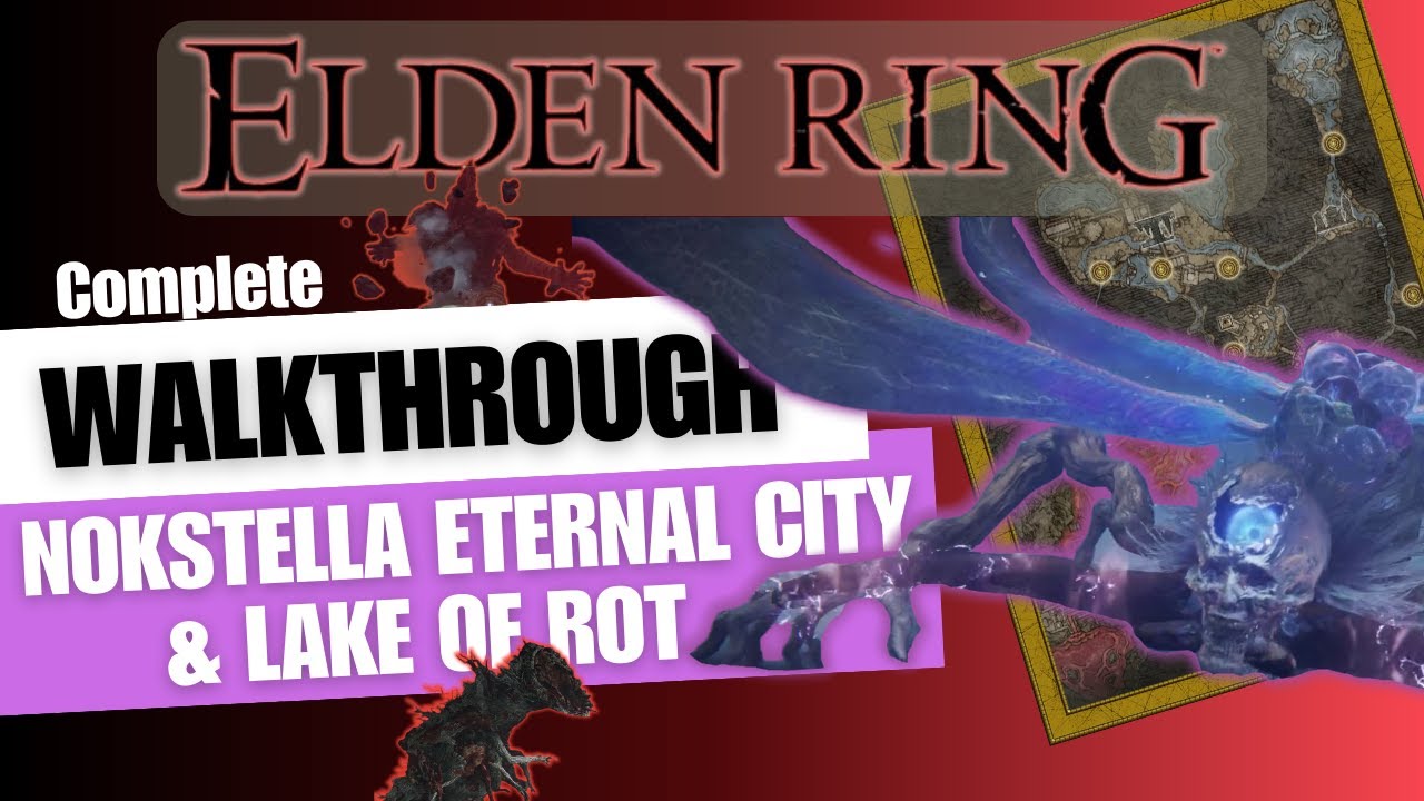 Elden Ring | Complete Walkthrough of Nokstella & Lake of Rot - YouTube
