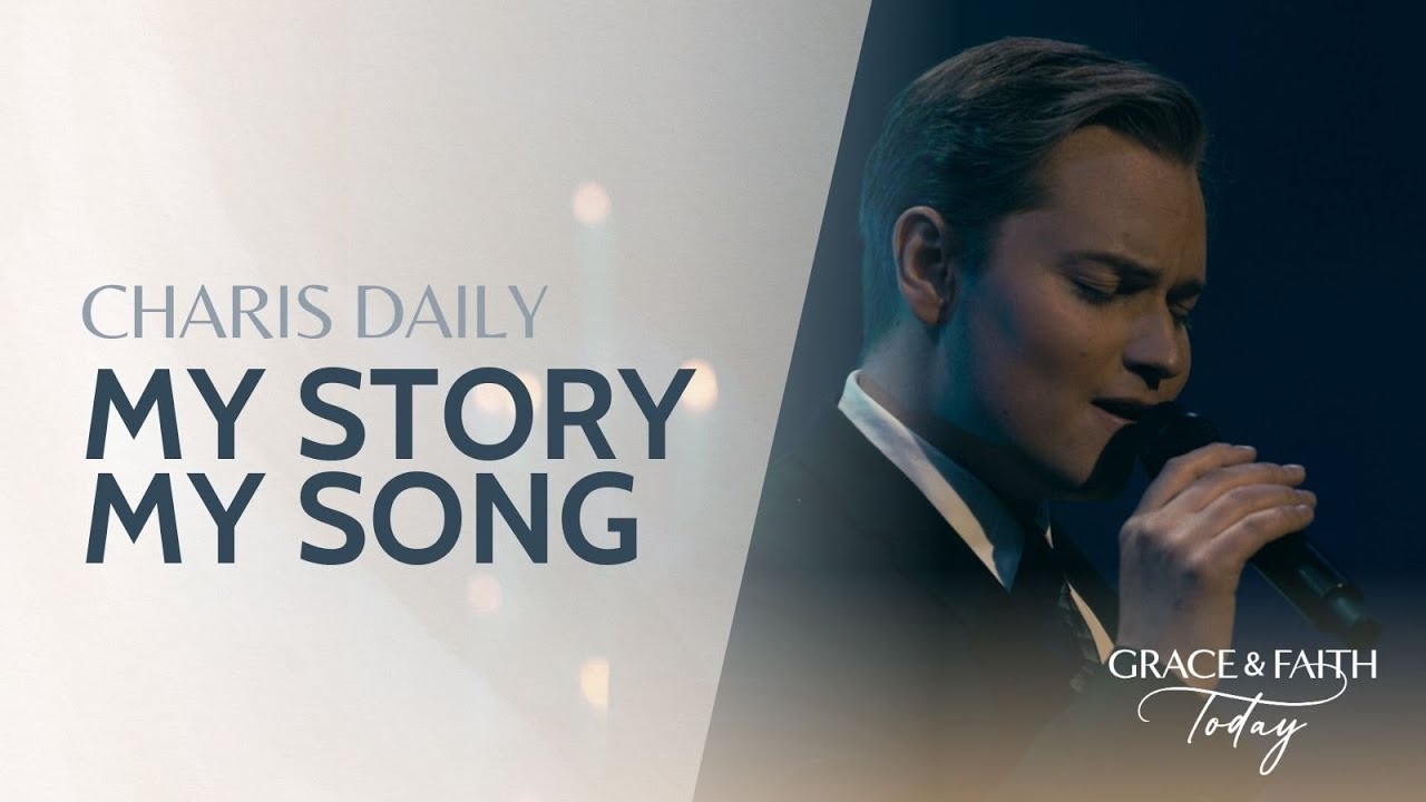 Charis Daily, My Story My Song, Good Day - Grace & Faith Today (S1E4 ...