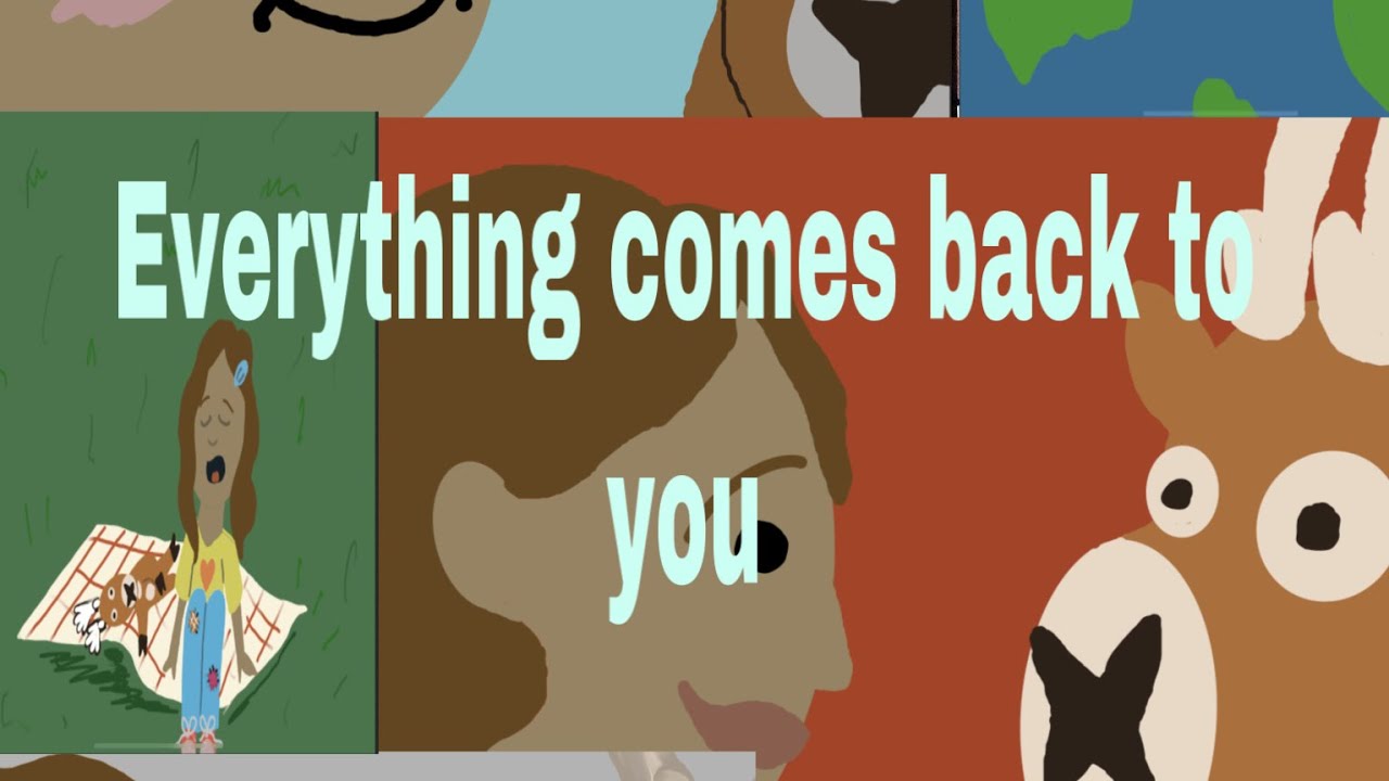 Everything Comes back to you (music video) - YouTube