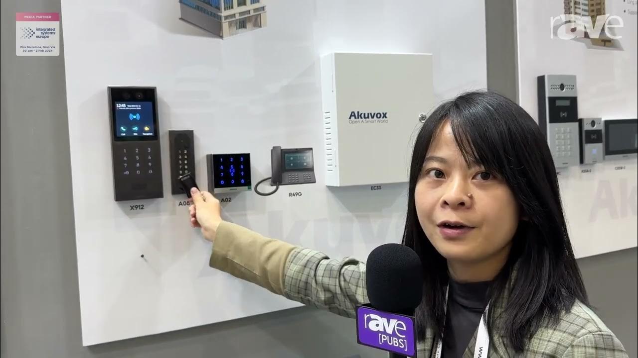 ISE 2024: Akuvox Highlights Smartphone-based, Cloud-based Intercom Systems for Residences ...