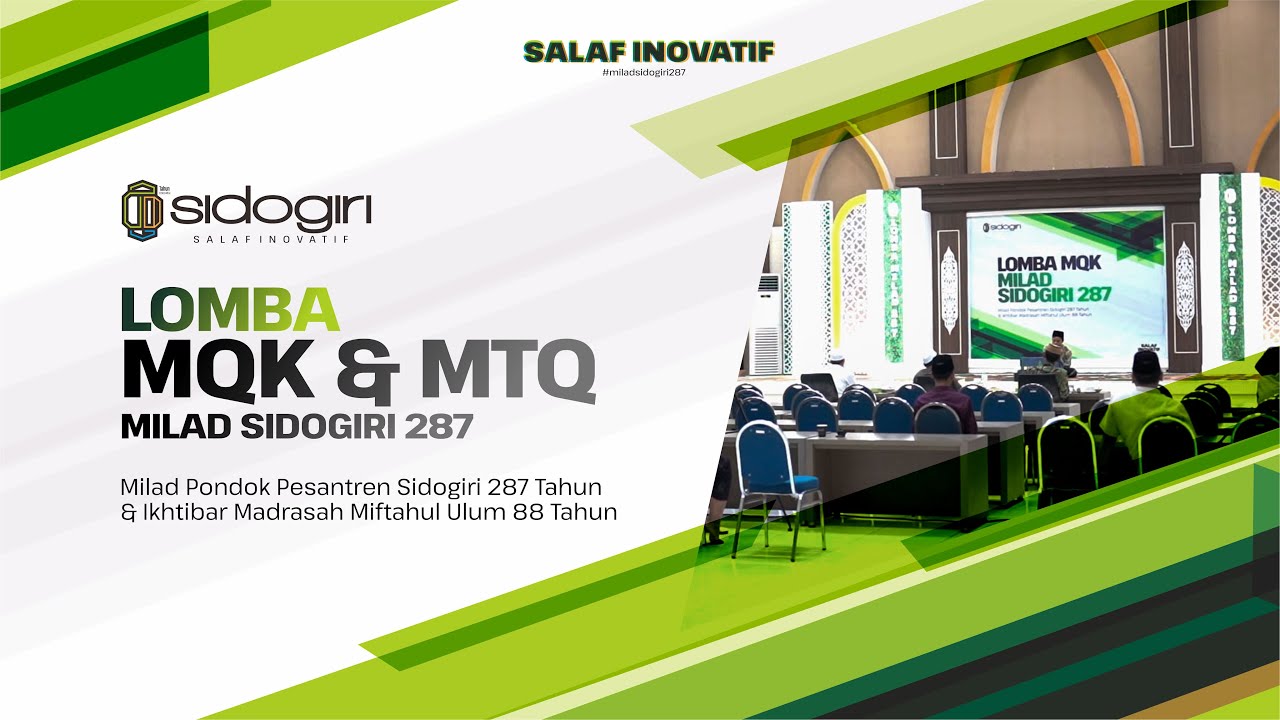 Lomba MQK & MTQ | Milad Sidogiri 287 - YouTube